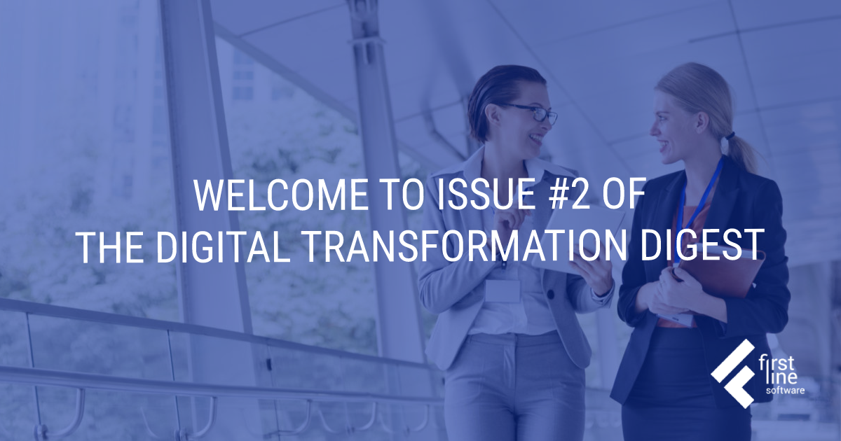 Digital Transformation Digest - First Line Software