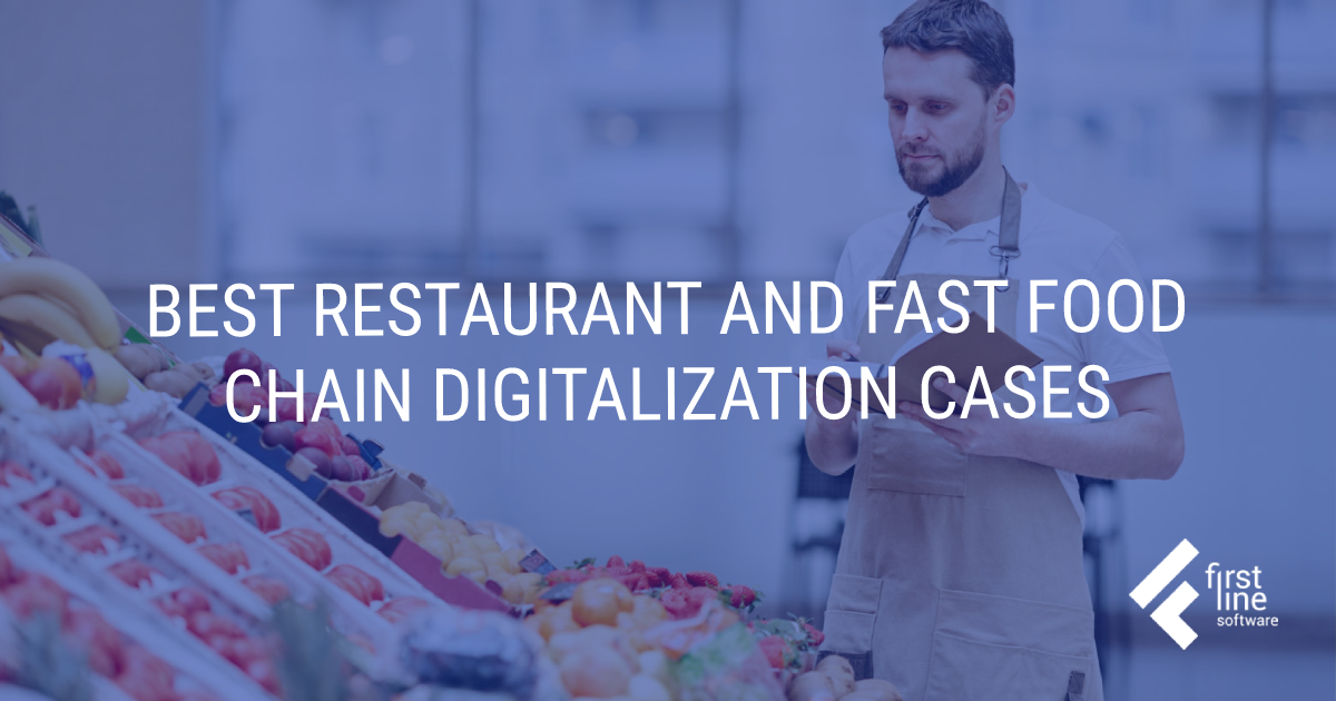 Best Fast Food Chain And Restaurant Digitalization Cases