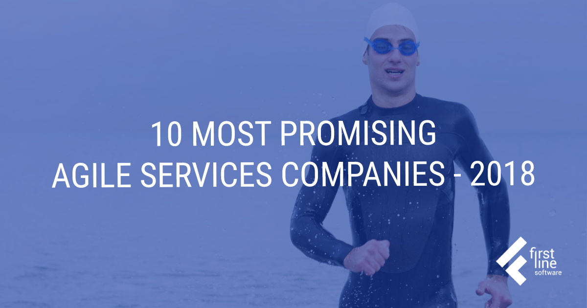10 Most Promising Agile Services Companies - First Line Software