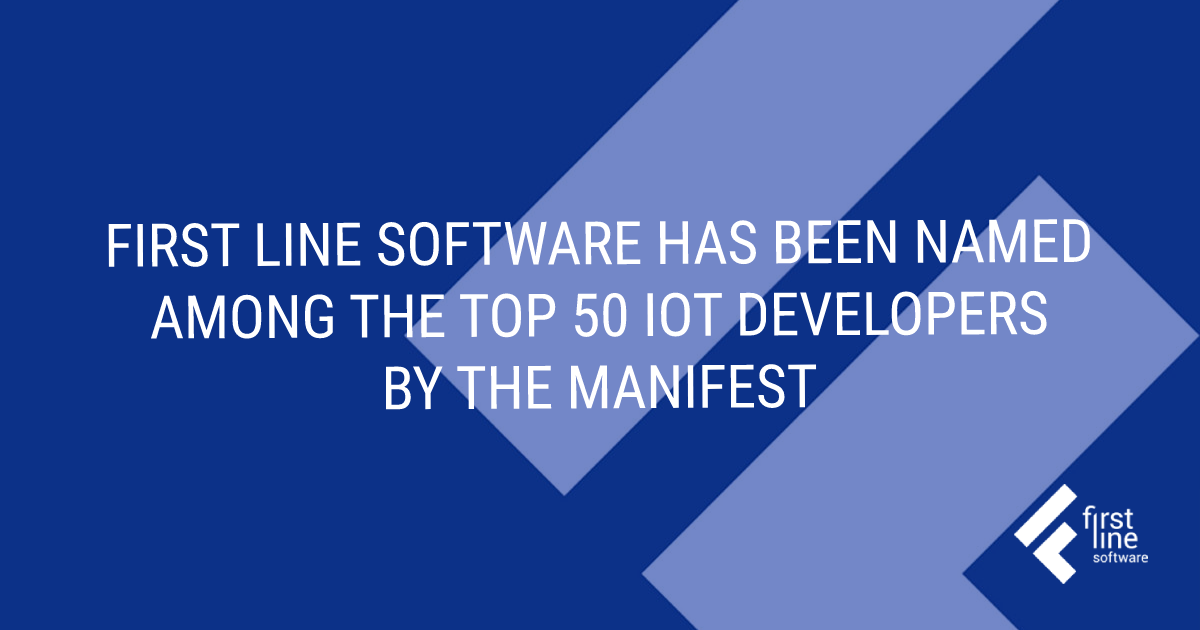 First Line Software Has Been Named Among The Top 50 Iot Developers 2761