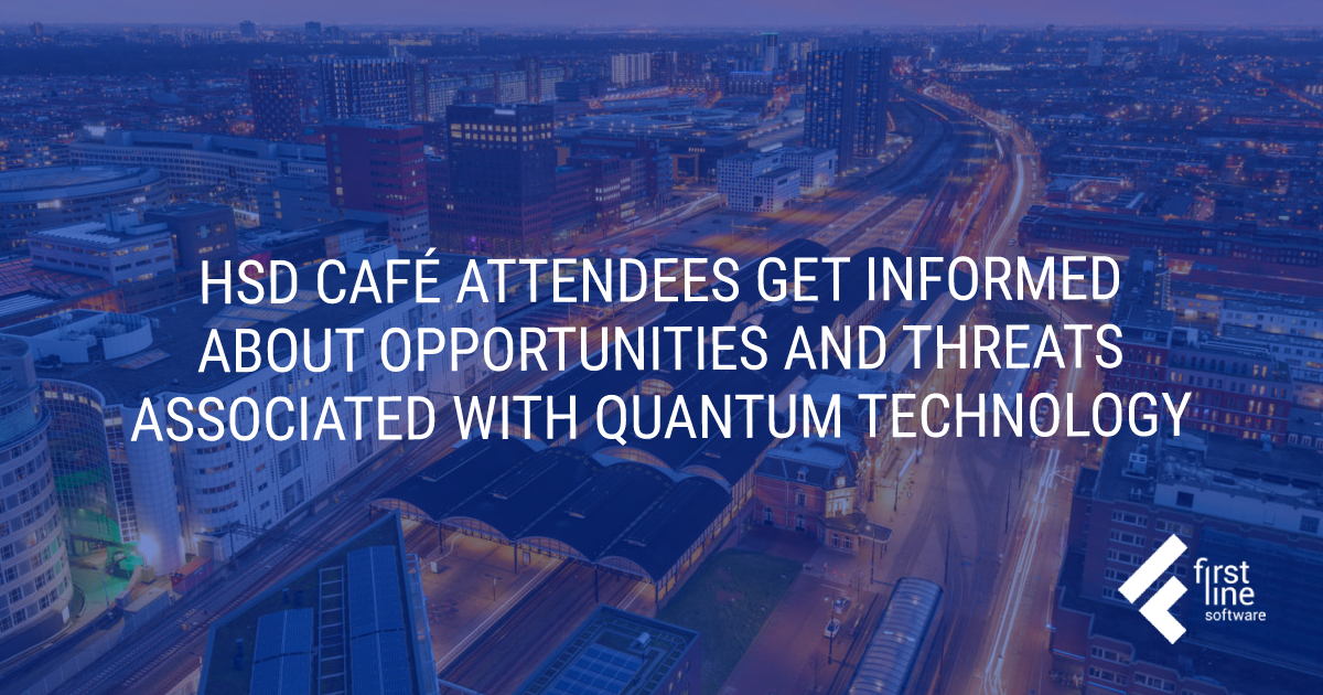 HSD Café meeting - Quantum Technology - First Line Software