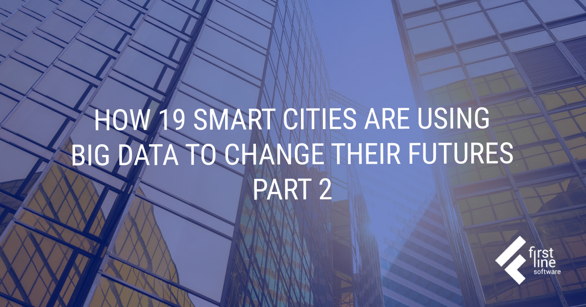 How 19 smart cities are using big data to change their futures