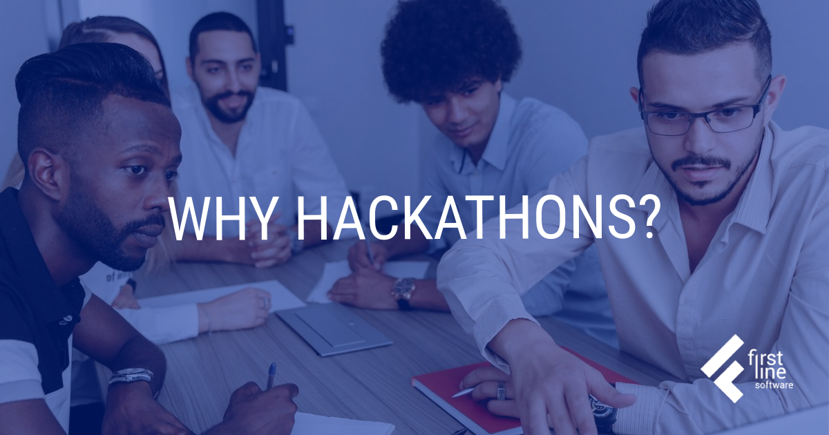Why Hackathons? - First Line Software