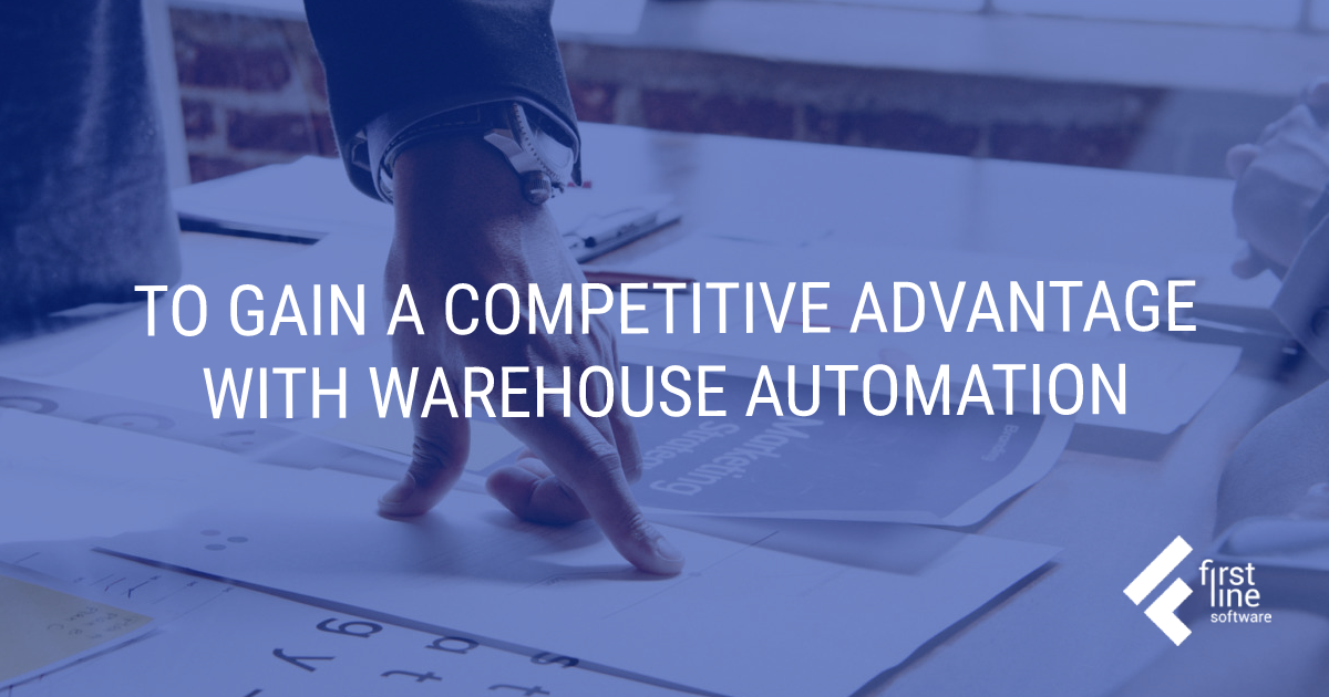 How to gain a competitive advantage with warehouse automation? How to gain a competitive advantage with warehouse automation?
