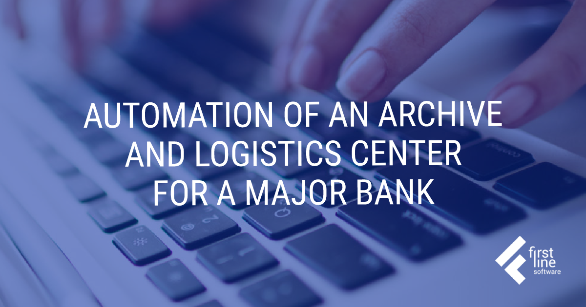Automation of An Archive and Logistics Center For a Bank