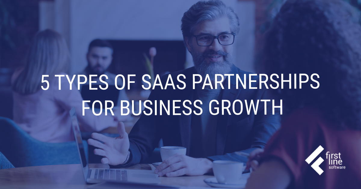 5 Types of SaaS Partnerships for Your Business Growth