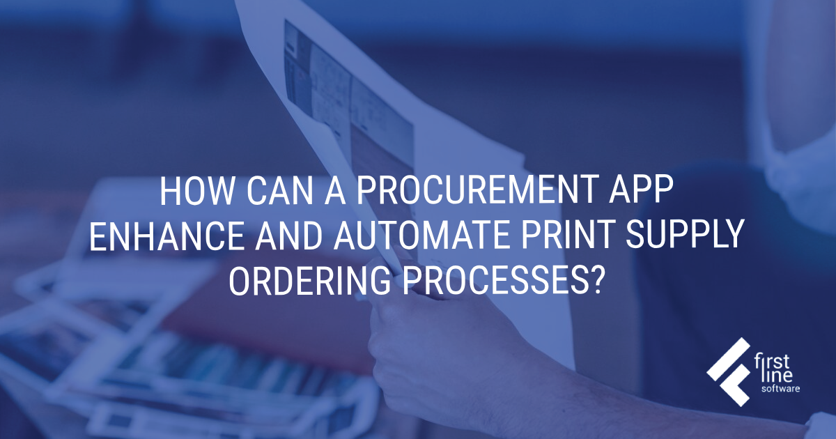 How Can a Procurement App Automate Print Supply Ordering?