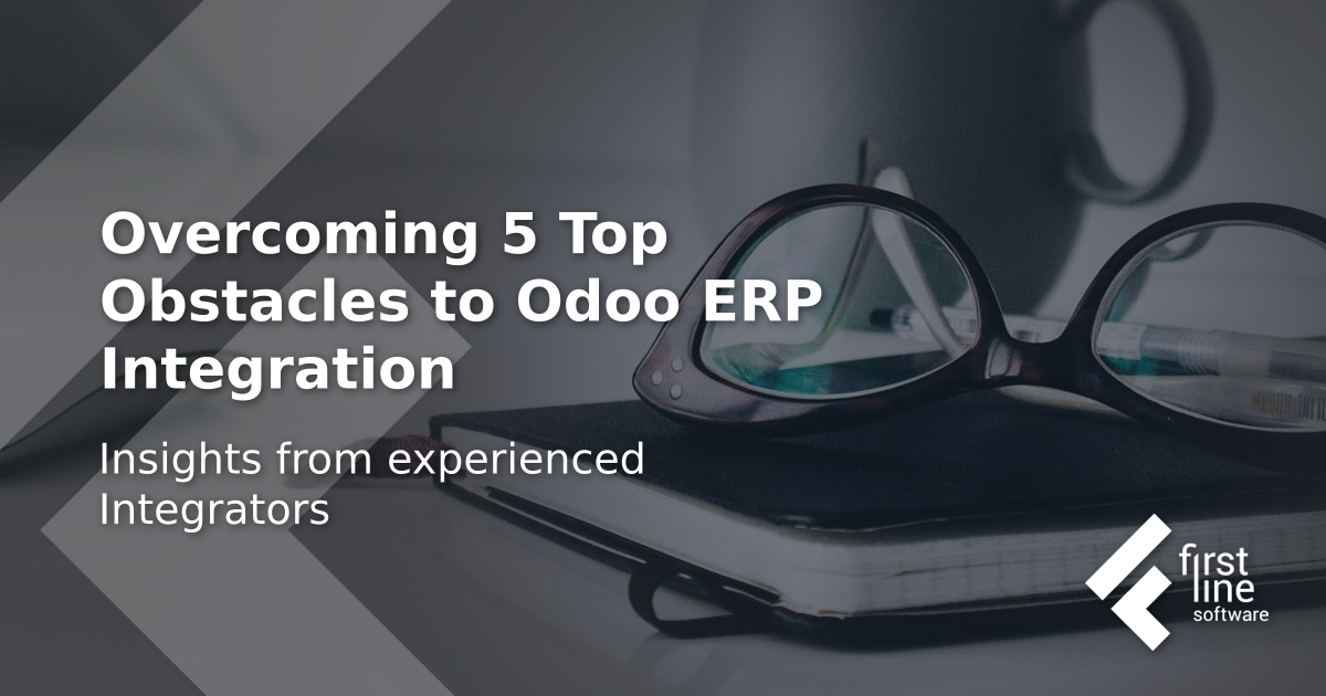 Expert Strategies To Overcome 5 Top Obstacles To Odoo Integration