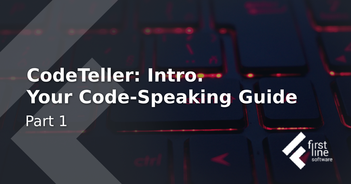 CodeTeller: Bridging Coding and Business Language - First Line Software
